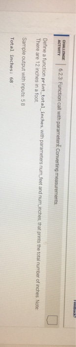 Solved ACTIVITY 6.2.3: Function call with parameters | Chegg.com Solved ACTIVITY 6.2.3: Function call with parameters | Chegg.com