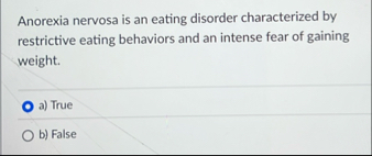 Solved Anorexia nervosa is an eating disorder characterized | Chegg.com