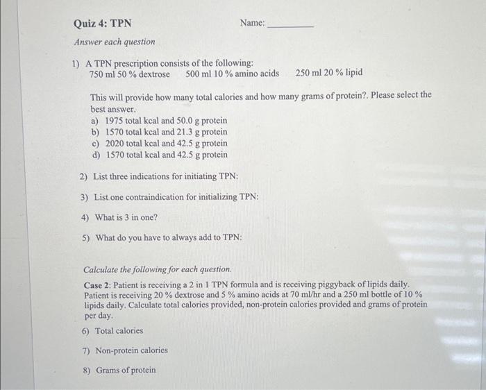 Solved Quiz 4: TPN Answer each question 1) A TPN | Chegg.com