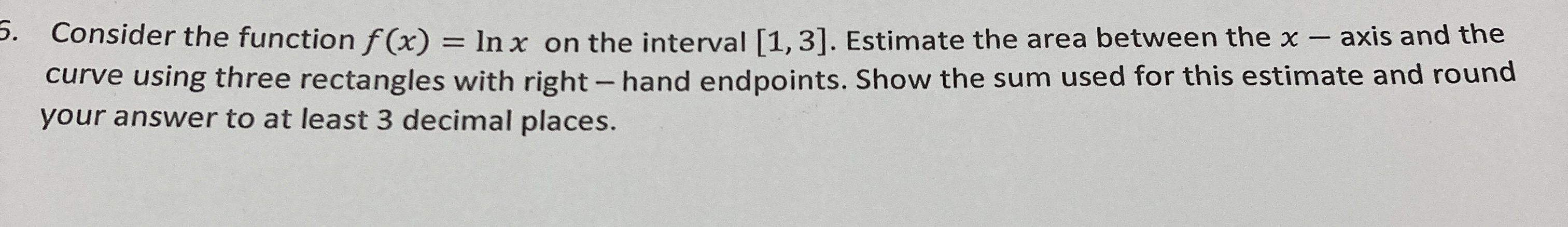 Consider the function f(x)=lnx ﻿on the interval 1,3. | Chegg.com