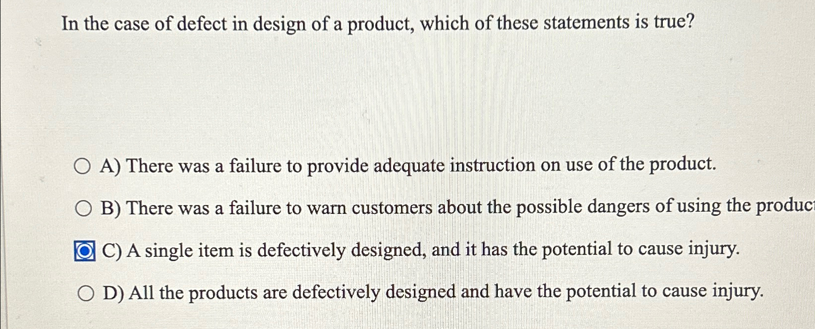 Solved In the case of defect in design of a product, which | Chegg.com