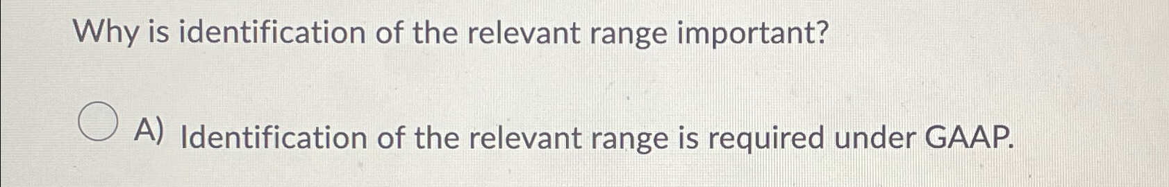 Solved Why is identification of the relevant range | Chegg.com