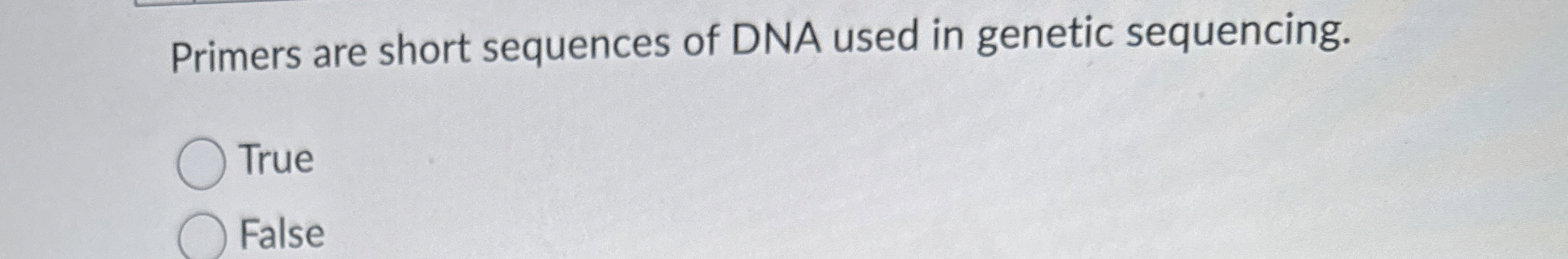 Solved Primers are short sequences of DNA used in genetic | Chegg.com