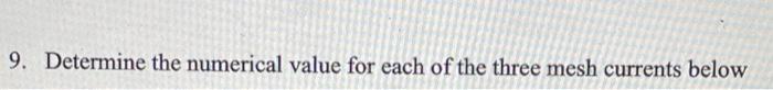 Solved 9. Determine the numerical value for each of the | Chegg.com