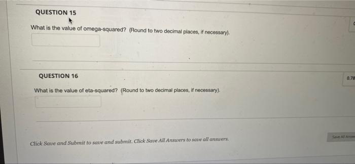 Solved QUESTION 15 What is the value of omega-squared? | Chegg.com