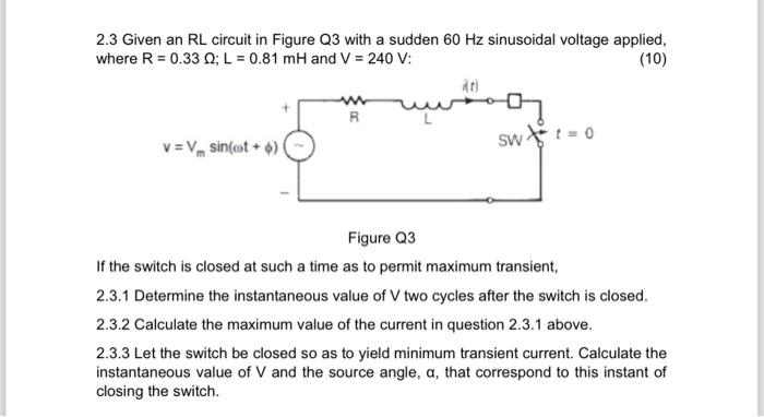 Solved 2.3 Given an RL circuit in Figure Q3 with a sudden 60 | Chegg.com