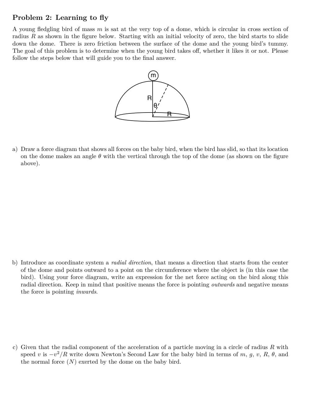Solved Problem 2: Learning to fly A young fledgling bird of | Chegg.com