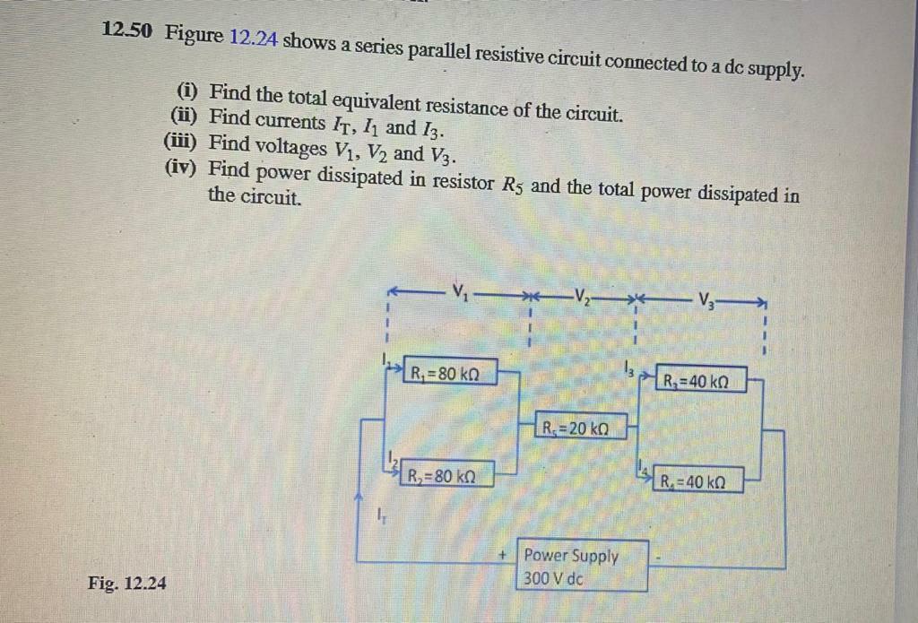 Solved 12.50 Figure 12.24 shows a series parallel resistive | Chegg.com