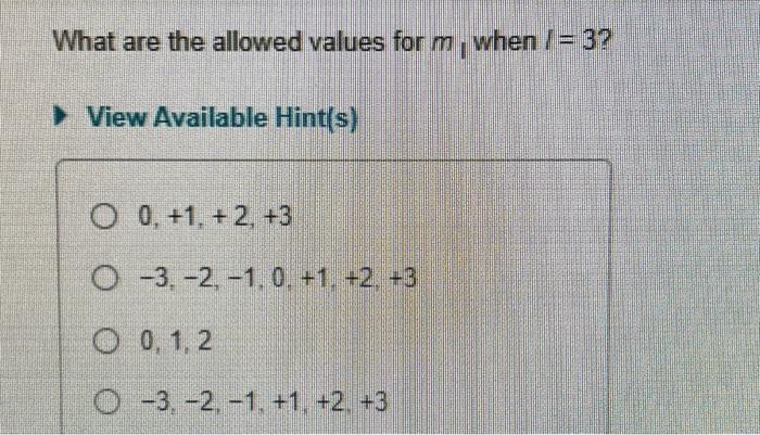Solved What are the allowed values for m, when / = 3? View | Chegg.com