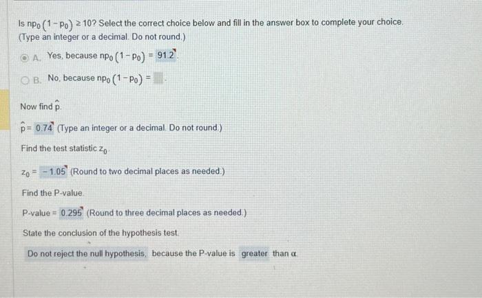 Solved Is np0(1−p0)≥10 ? Select the correct choice below and | Chegg.com