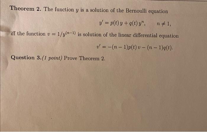Solved Theorem 2. The function y is a solution of the | Chegg.com