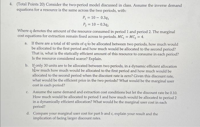 Solved (Total Points 20) Consider the two-period model | Chegg.com