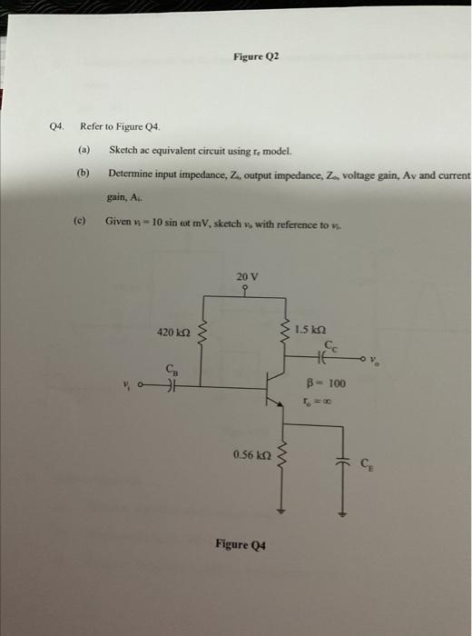 Solved Q4. Refer to Figure Q4. (a) Sketch ac equivalent | Chegg.com