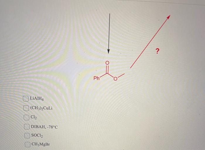 Solved Select the appropriate reagent here.LiAlH4 (CH3)2CuLi | Chegg.com