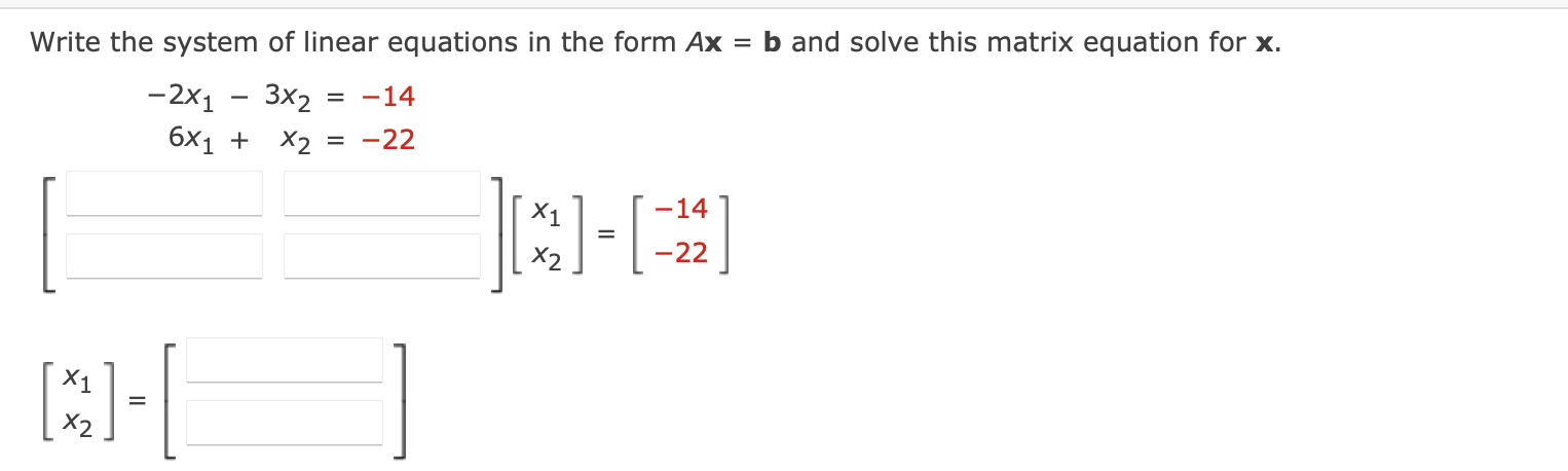 Solved Write the system of linear equations in the form Ax=b | Chegg.com