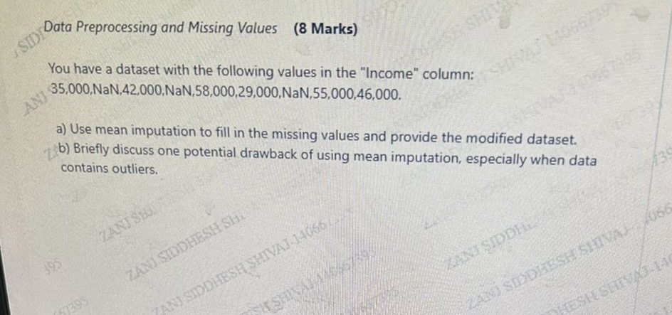 Solved Data Preprocessing and Missing ValuesYou have a | Chegg.com