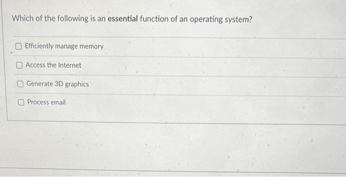 Solved Which of the following is an essential function of an | Chegg.com