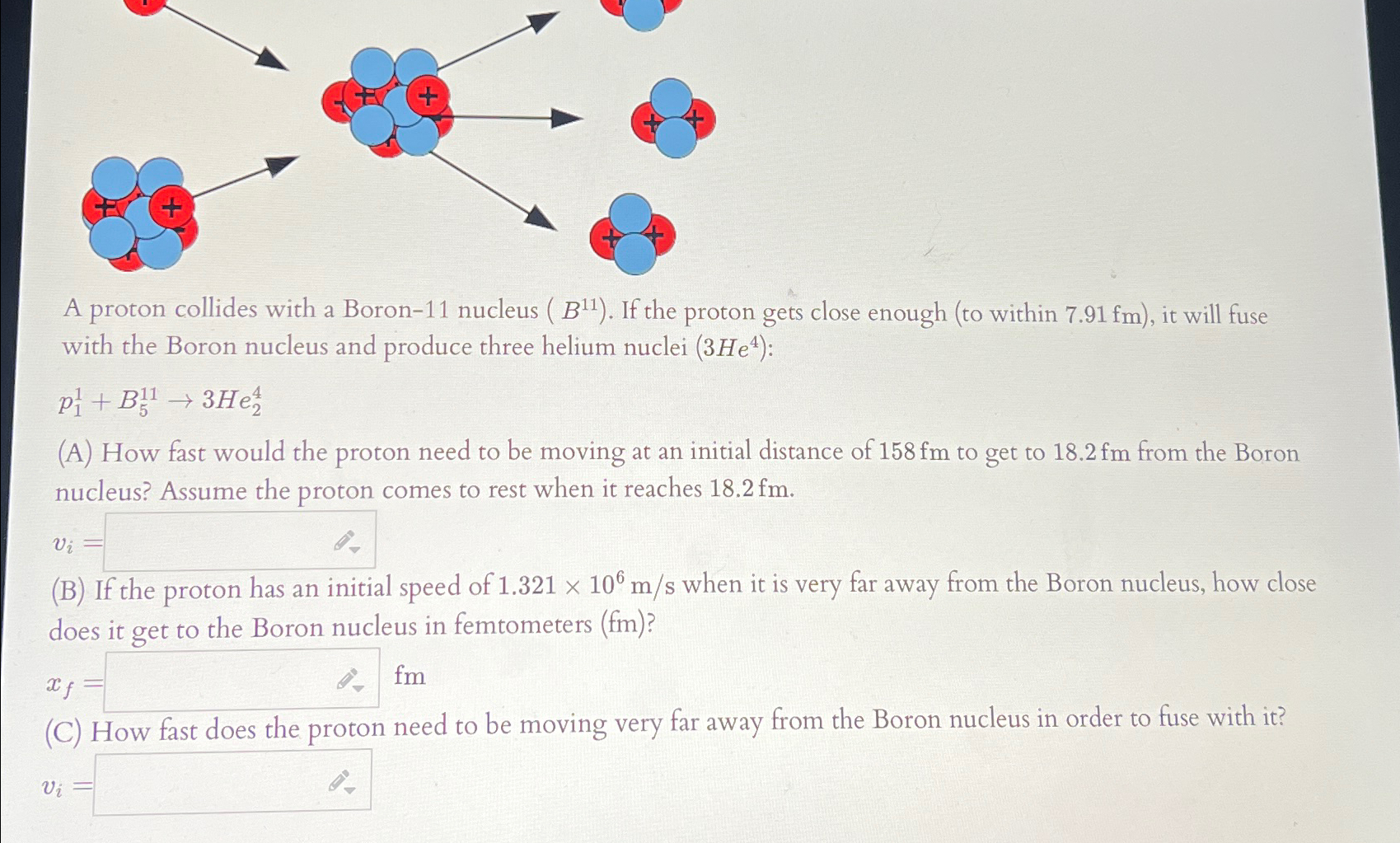 Solved A proton collides with a Boron-11 ﻿nucleus ( B11 ). | Chegg.com