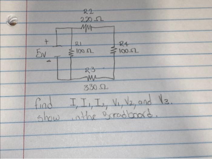 Solved find I, I1, I2, V1,V2, V3 and show at a breadboard | Chegg.com