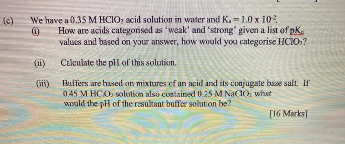 Solved (c) We have a 0.35 M HClO2 acid solution in water and | Chegg.com