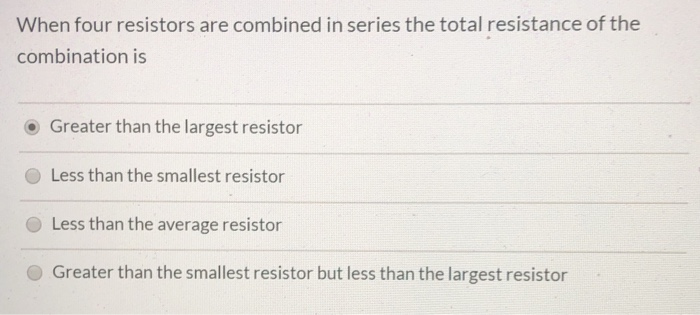 Solved When four resistors are combined in series the total | Chegg.com