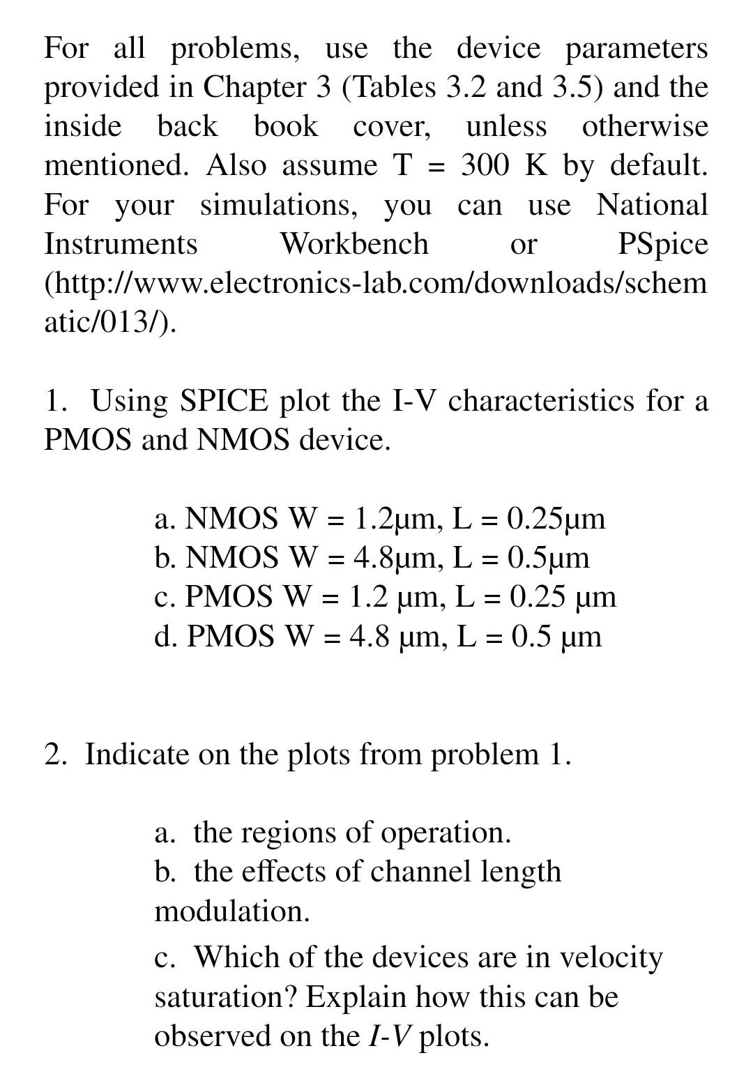 For all problems, use the device parameters provided | Chegg.com