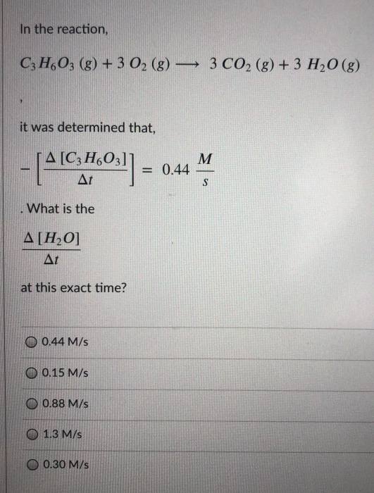 Solved In the reaction, C3H603 (g) + 3 02 (g) — 3 CO2 (g) + | Chegg.com