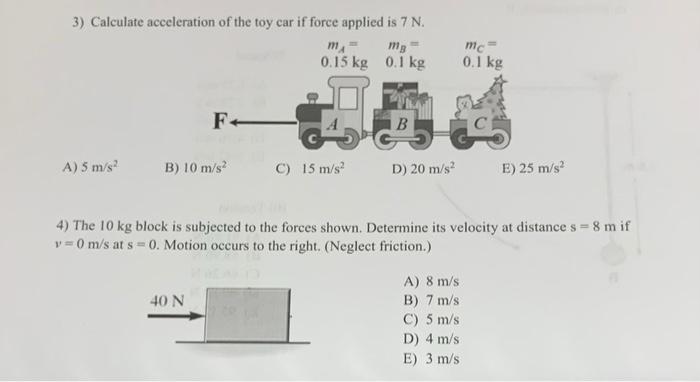 Solved 3) Calculate acceleration of the toy car if force | Chegg.com