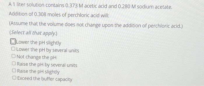 Solved A 1 liter solution contains 0.373M acetic acid and | Chegg.com