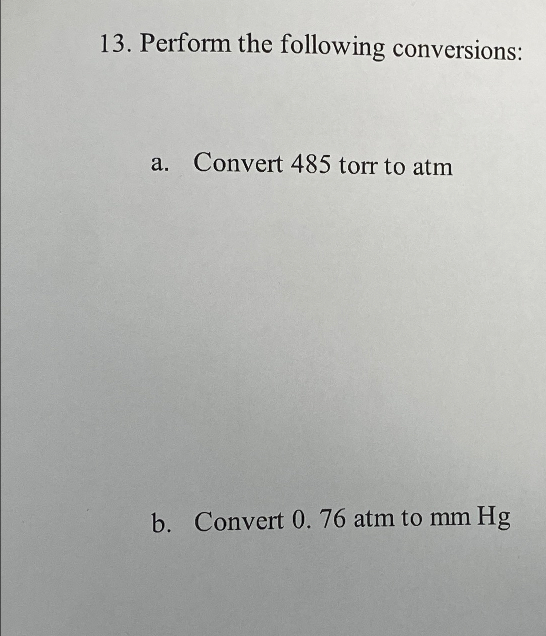 Perform the following conversions:a. ﻿Convert 485 | Chegg.com