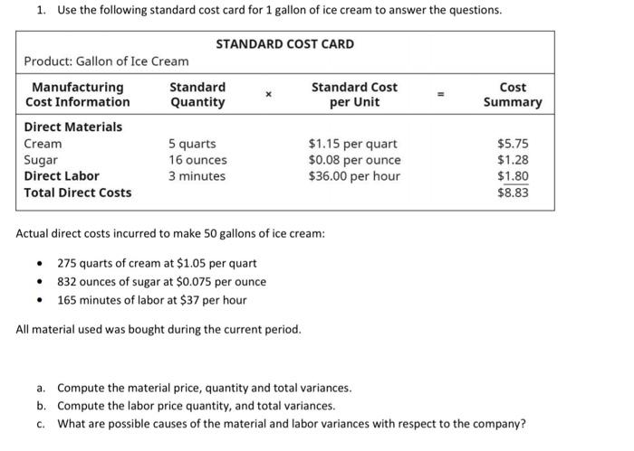 Solved 1. Use the following standard cost card for 1 gallon | Chegg.com