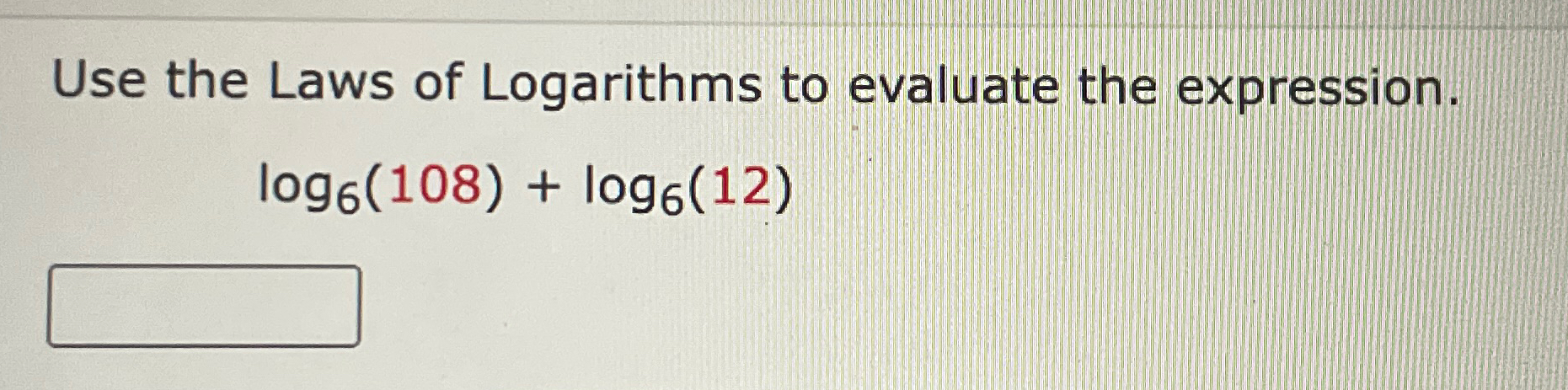 Solved Use the Laws of Logarithms to evaluate the | Chegg.com