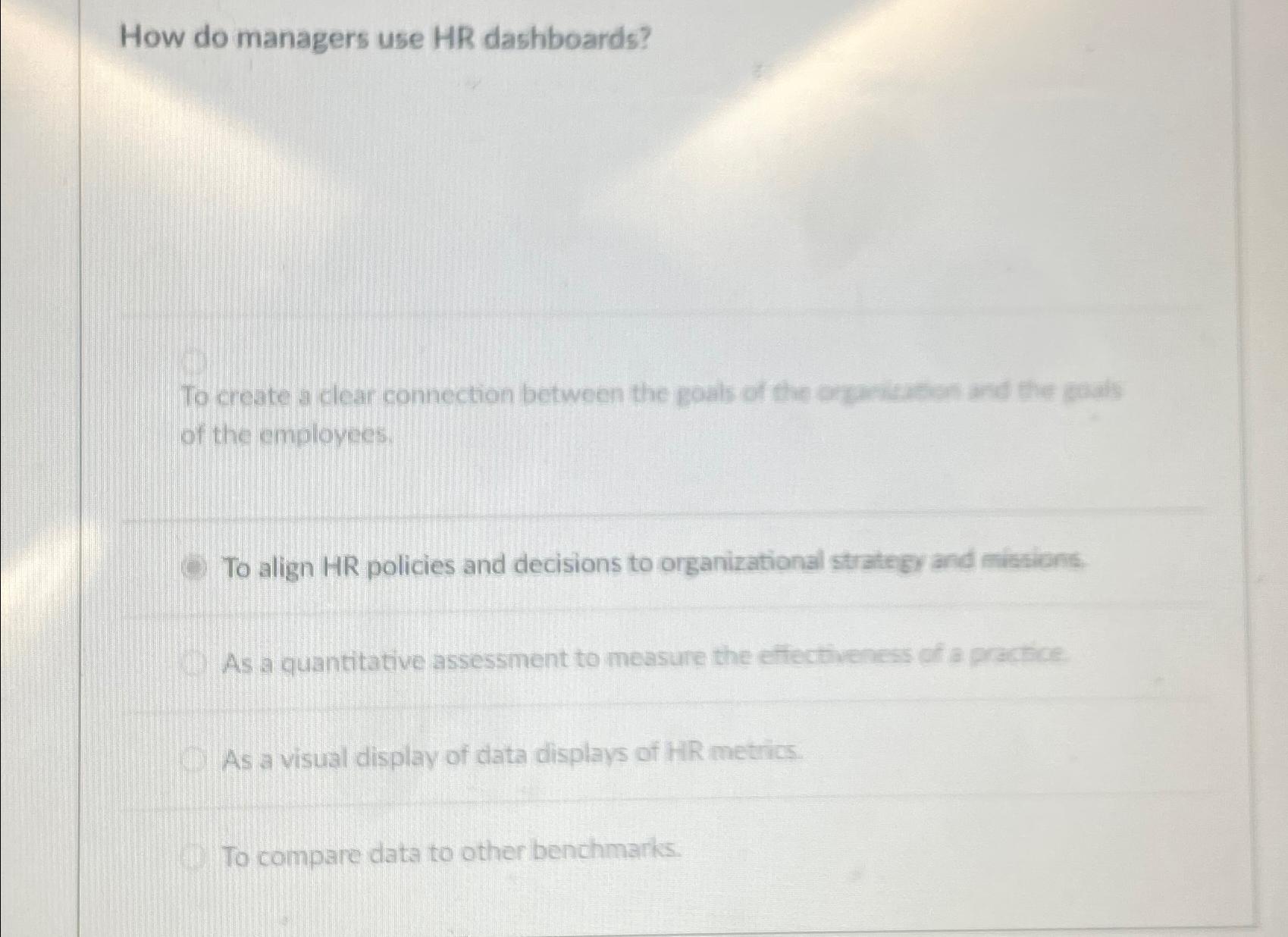Solved How do managers use HR dashboards?To create a clear | Chegg.com