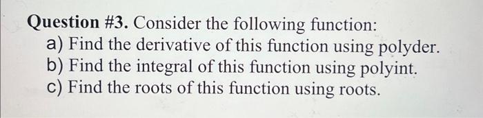 Solved please prove the answers clearly typed in matlab | Chegg.com