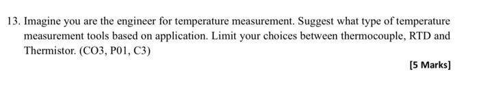Solved 3. Imagine you are the engineer for temperature | Chegg.com