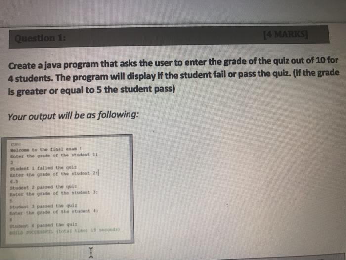 Solved Question 1: 14 MARKS Create a java program that asks | Chegg.com