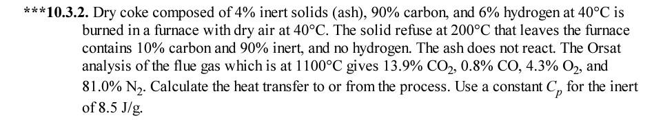 Solved ***10.3.2. Dry coke composed of 4% inert solids | Chegg.com