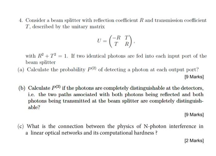 4. Consider a beam splitter with reflection | Chegg.com