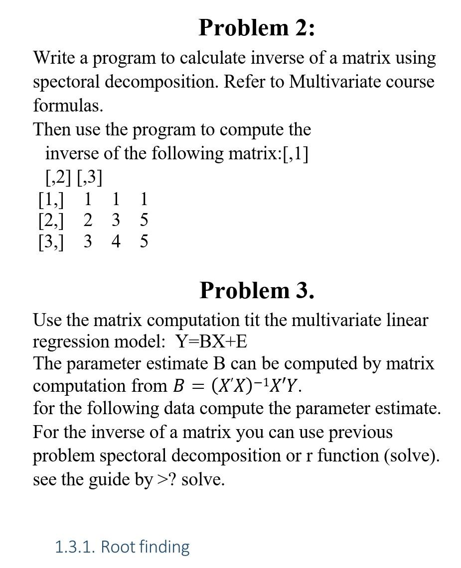 Solved Problem 2: Write a program to calculate inverse of a | Chegg.com
