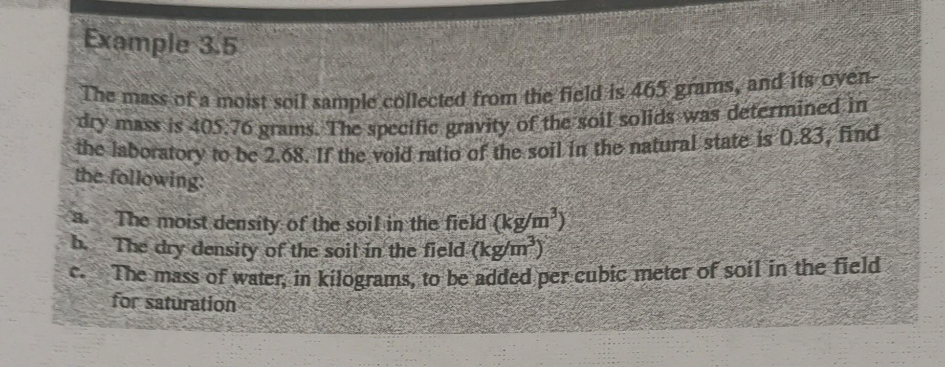 Solved Example 3.5 The mass of a moist soil sample collected | Chegg.com