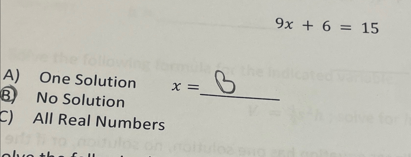 Solved 9x+6=15A) ﻿One SolutionB) ﻿No SolutionC) ﻿All Real | Chegg.com