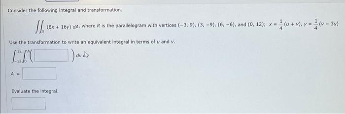Solved Consider the following integral and transformation. | Chegg.com