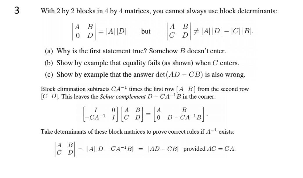 Solved With 2 by 2 blocks in 4 by 4 matrices, you cannot | Chegg.com