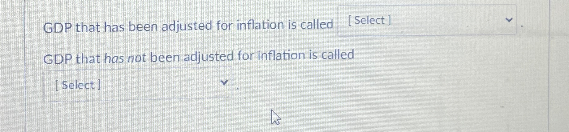 Solved GDP that has been adjusted for inflation is called | Chegg.com