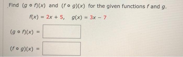 Solved Find (gof)(x) and (fog)(x) for the given functions f | Chegg.com