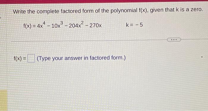 Solved Write the complete factored form of the polynomial | Chegg.com