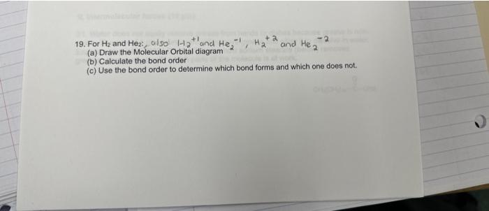 Solved 19. For H2 and He2, also 1−12+1 and He2−1,H2+2 and | Chegg.com