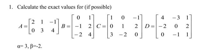 Solved 1. Calculate the exact values for (if possible) | Chegg.com