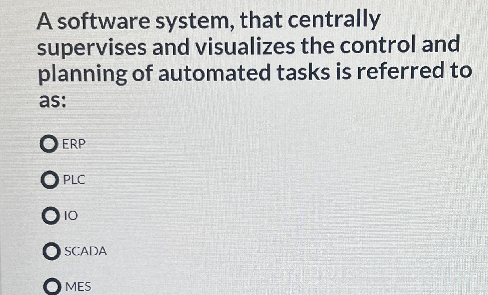 Solved A software system, that centrally supervises and | Chegg.com