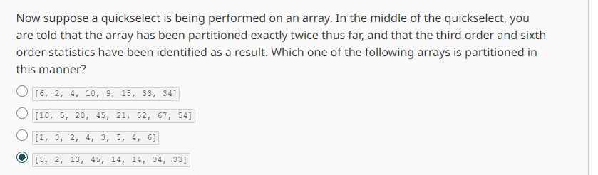 Solved Now suppose a quickselect is being performed on an | Chegg.com